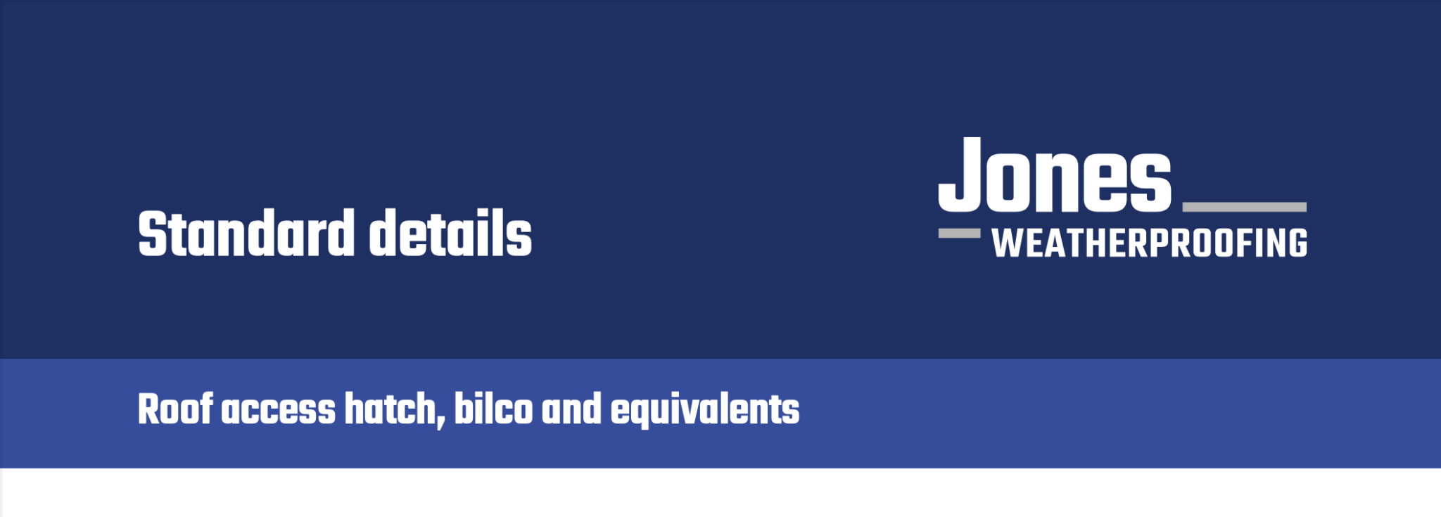 Weatherproofing roof hatches on built-up roofs | Jones Weatherproofing